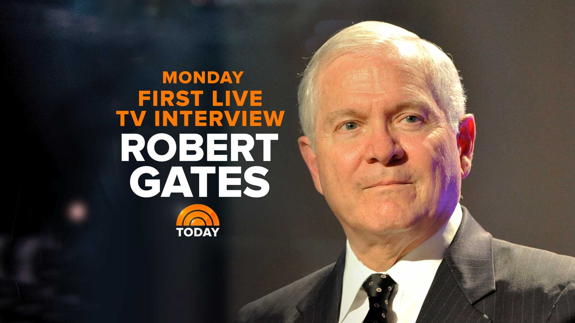 Matt Lauer sits down with former Defense Secretary Robert Gates in his ...