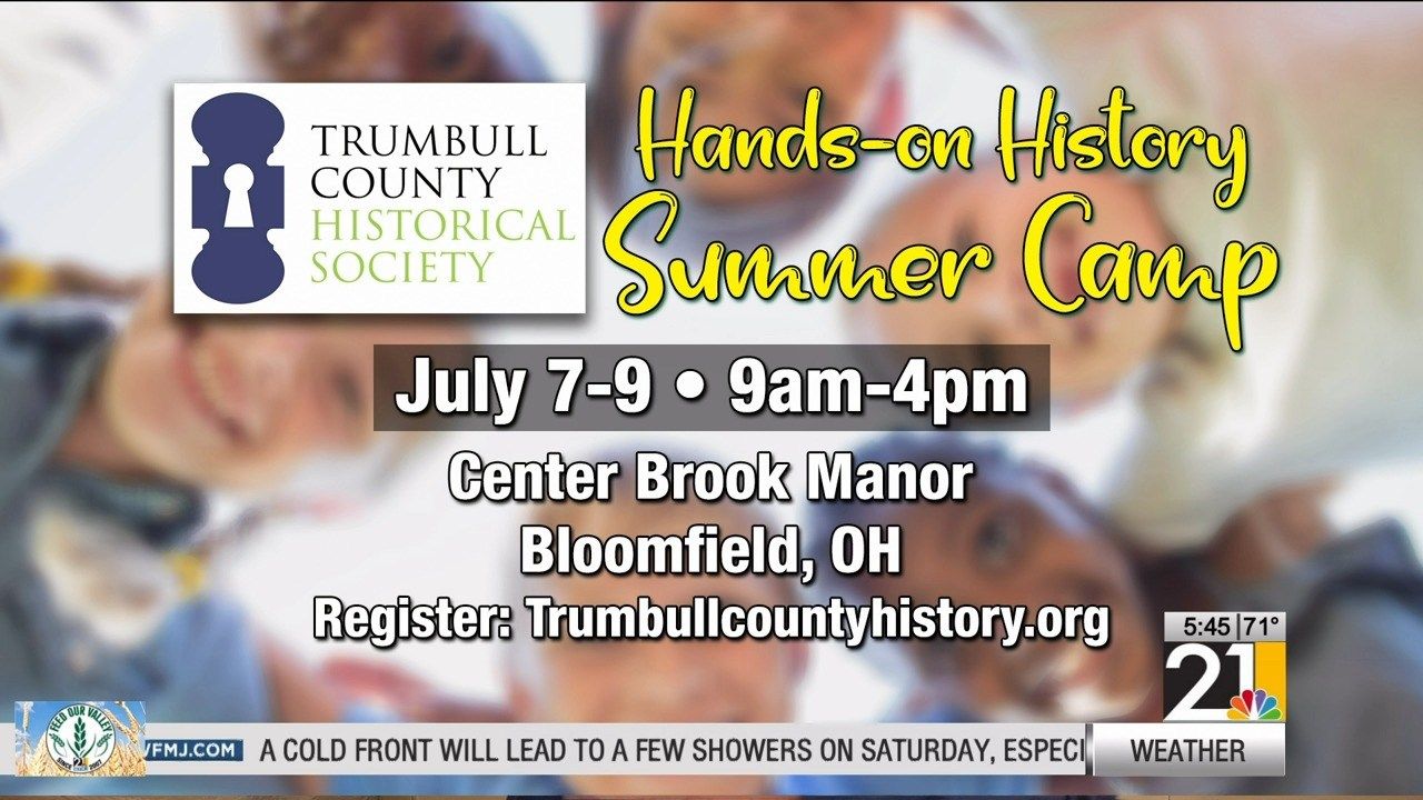 Kids can experience history with this Trumbull County summer camp ...
